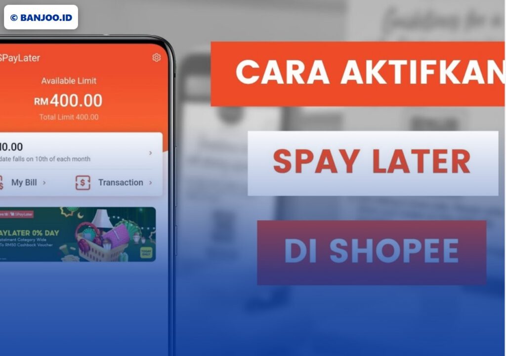Cara Terbaru Mengaktifkan Shopee PayLater, Syarat, Keuntungan, & Tips ...