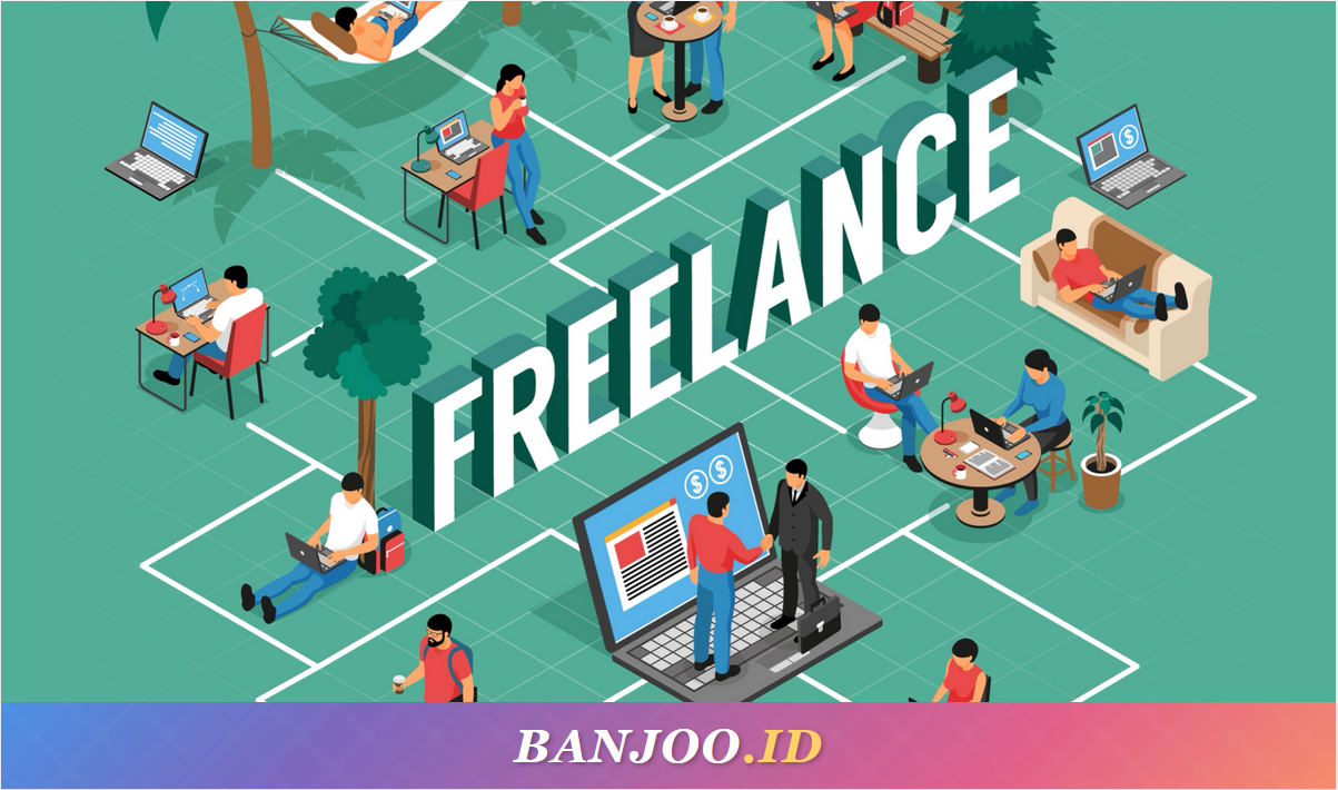 Apa Itu Freelance dan Bagaimana Cara Kerjanya? Ini Penjelasan Lengkapnya