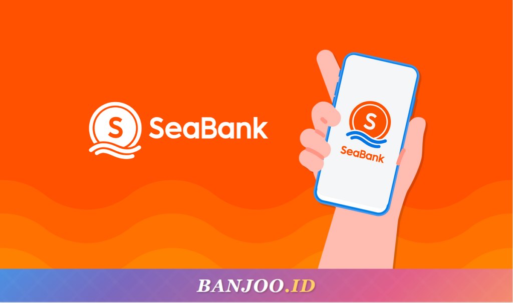 Sudah Tau Apa Itu SeaBank? Ini Pengertian, Sejarah, Legalitas Hingga ...