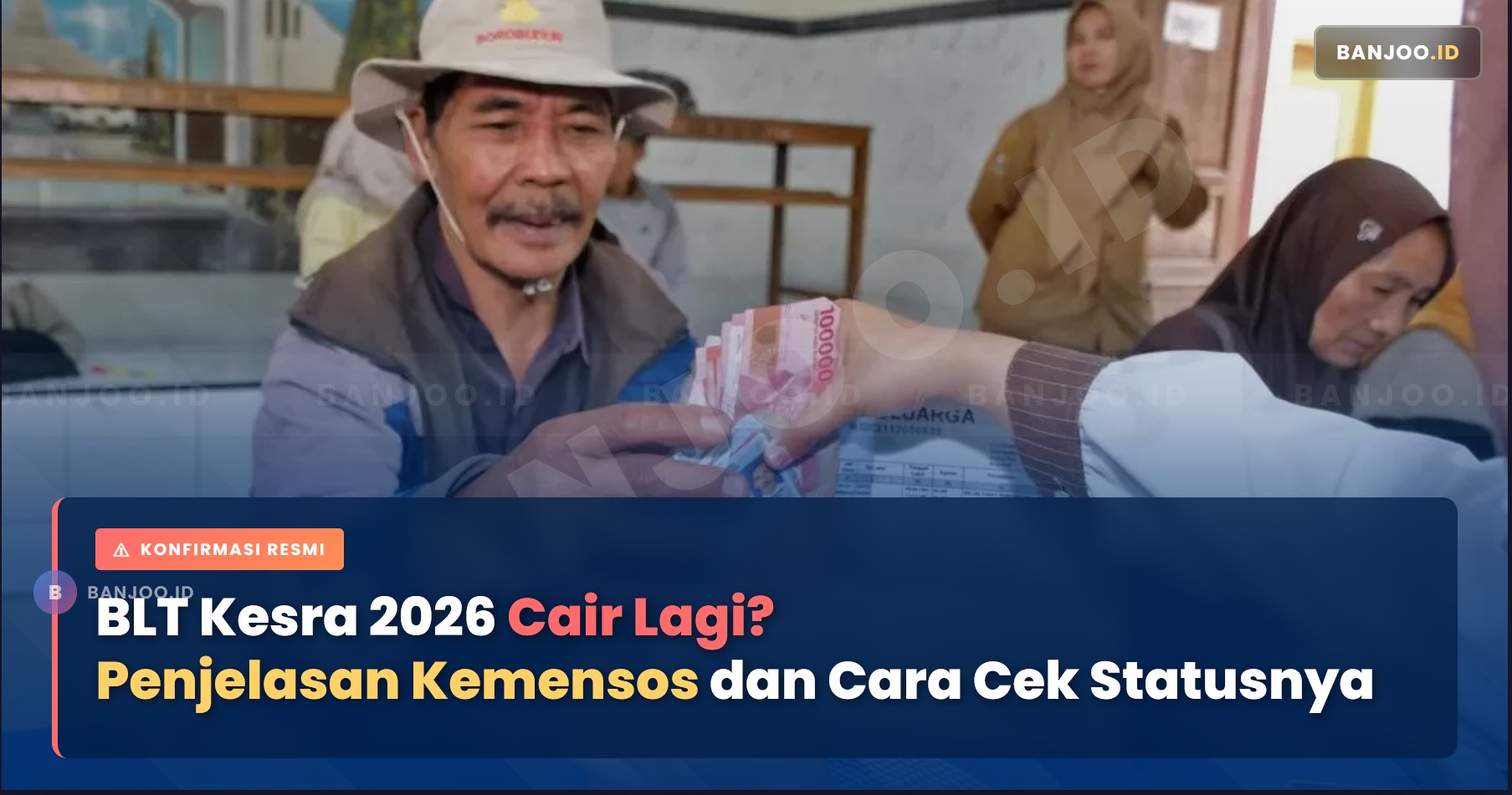 BLT Kesra 2026 Cair Lagi? Ini Kata Kemensos dan Cara Cek Statusnya