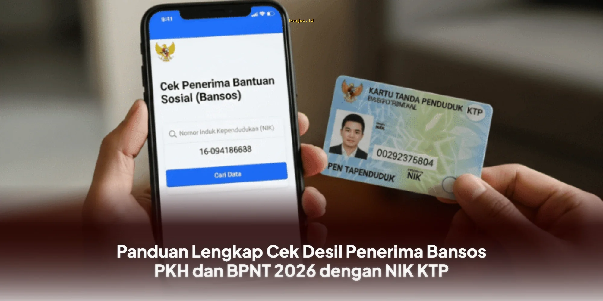 Cara Mudah Cek Status Penerima Bansos PKH dan BPNT 2026 Lewat NIK KTP Anda!